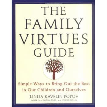 The Family Virtues Guide: Simple Ways to Bri...