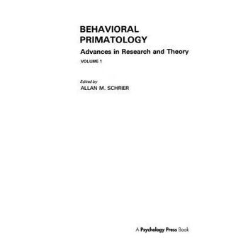 Behavioral Primatology: Advances in Research an