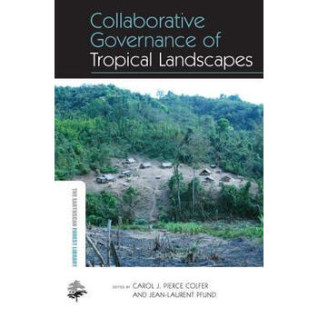 Collaborative Governance of Tropical Landscapes