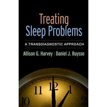 Treating Sleep Problems: A Transdiagnostic Appr