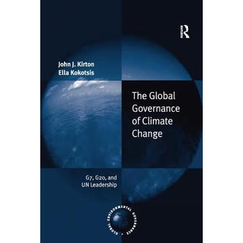 The Global Governance of Climate Change: G7, G2
