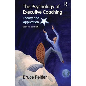 The Psychology of Executive Coaching: Theory an