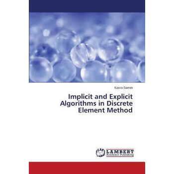 Implicit and Explicit Algorithms in Discrete Ele