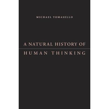 A Natural History of Human Thinking