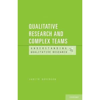 Qualitative Research and Complex Teams