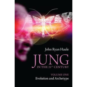 Jung in the 21st Century Volume One: Evolution