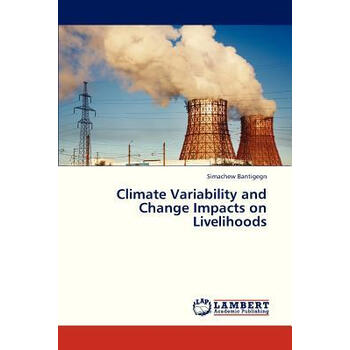 Climate Variability and Change Impacts on Livel