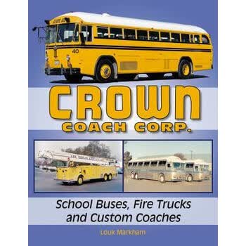 Crown Coach Corp.: School Buses, Fire Trucks and