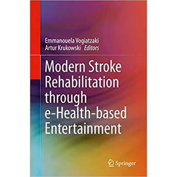 Modern Stroke Rehabilitation Through E-Health-Ba
