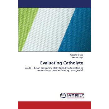 Evaluating Catholyte