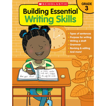 BUILDING ESSENTIAL WRITING SKILLS: GRADE 3培养基本的写作技能:3年级