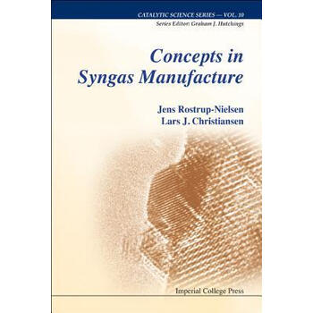 Concepts in Syngas Manufacture
