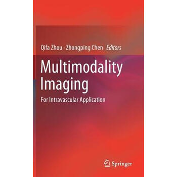Multimodality Imaging: For Intravascular Applica