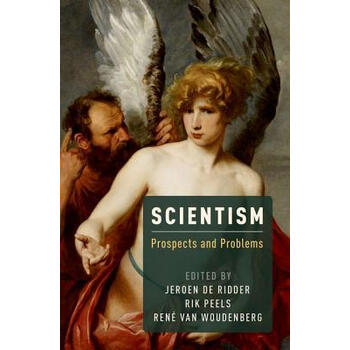 Scientism: Prospects and Problems