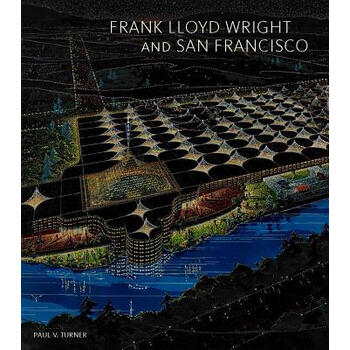 Frank Lloyd Wright and San Francisco