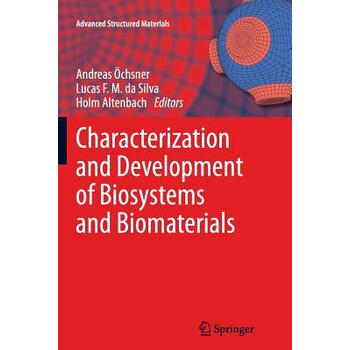 Characterization and Development of Biosystems a