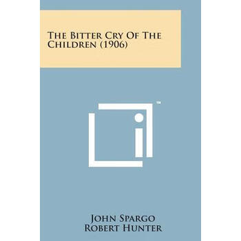 The Bitter Cry of the Children (1906)