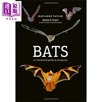Bats:illustrated guide to all species 英文原版 蝙蝠百科插图版