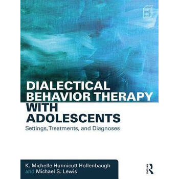 Dialectical Behavior Therapy with Adolescents: