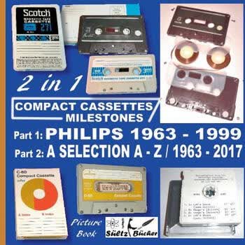 Compact Cassettes Milestones - Philips 1963 - 1