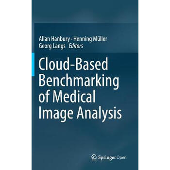 Cloud-Based Benchmarking of Medical Image Analys