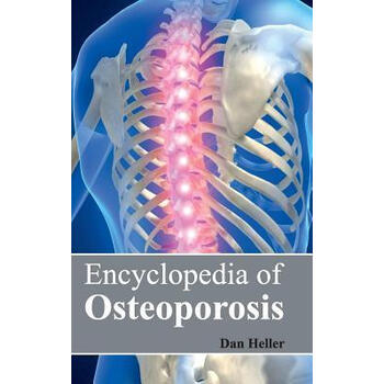 Encyclopedia of Osteoporosis
