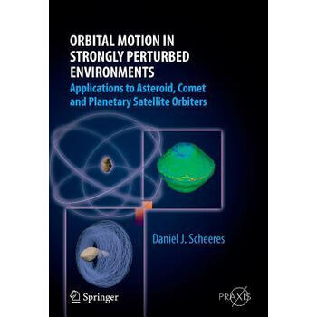 Orbital Motion in Strongly Perturbed Environmen
