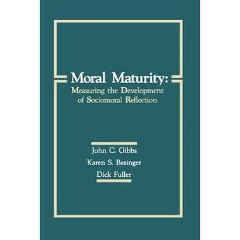 Moral Maturity: Measuring the Development of So