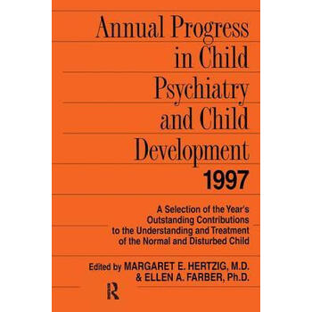 Annual Progress in Child Psychiatry and Child D