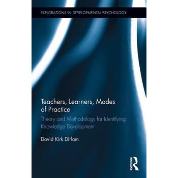 Teachers, Learners, Modes of Practice: Theory a