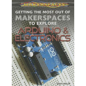 Getting the Most Out of Makerspaces to Explore A