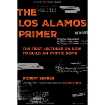 The Los Alamos Primer: The First Lectures on...