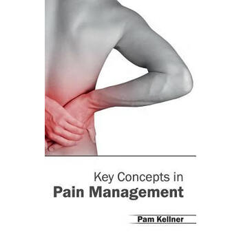Key Concepts in Pain Management