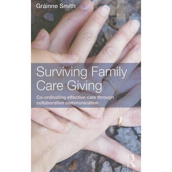 Surviving Family Care Giving: Co-Ordinating Eff