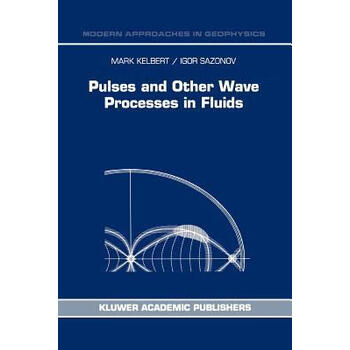 Pulses and Other Wave Processes in Fluids: An A