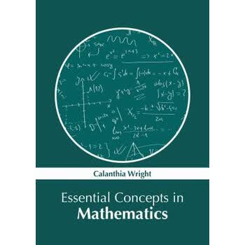 Essential Concepts in Mathematics
