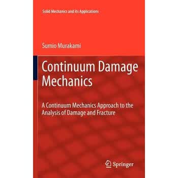 Continuum Damage Mechanics: A Continuum Mechani
