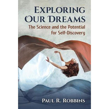 Exploring Our Dreams: The Science and the Poten