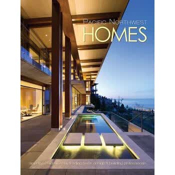 Pacific Northwest Homes: Amazing Residences by L