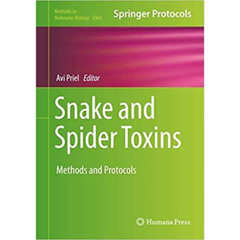 Snake and Spider Toxins: Methods and Protocols