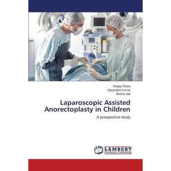 Laparoscopic Assisted Anorectoplasty in Children