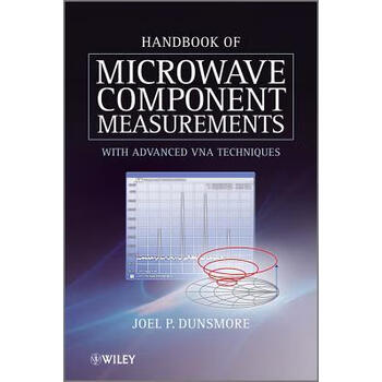 Handbook of Microwave Component Measurements: Wi