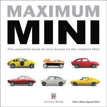 Maximum Mini: The Essential Book of Cars Based o