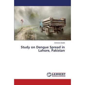 Study on Dengue Spread in Lahore, Pakistan