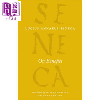 芝加哥大学 塞涅卡系列 关于福利 塞内加 英文原版 On Benefits Lucius Annaeus Seneca