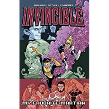 Invincible Volume 8: My Favorite Martian: - ...