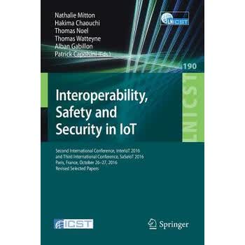 Interoperability, Safety and Security in Iot: Se