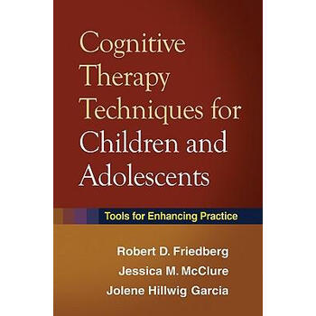 Cognitive Therapy Techniques for Children and A