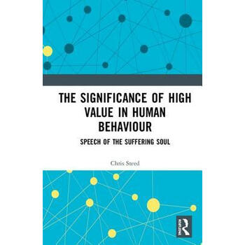 The Significance of High Value in Human Behavio