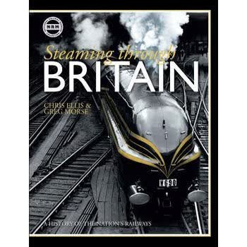 Steaming Through Britain: A History of the Natio